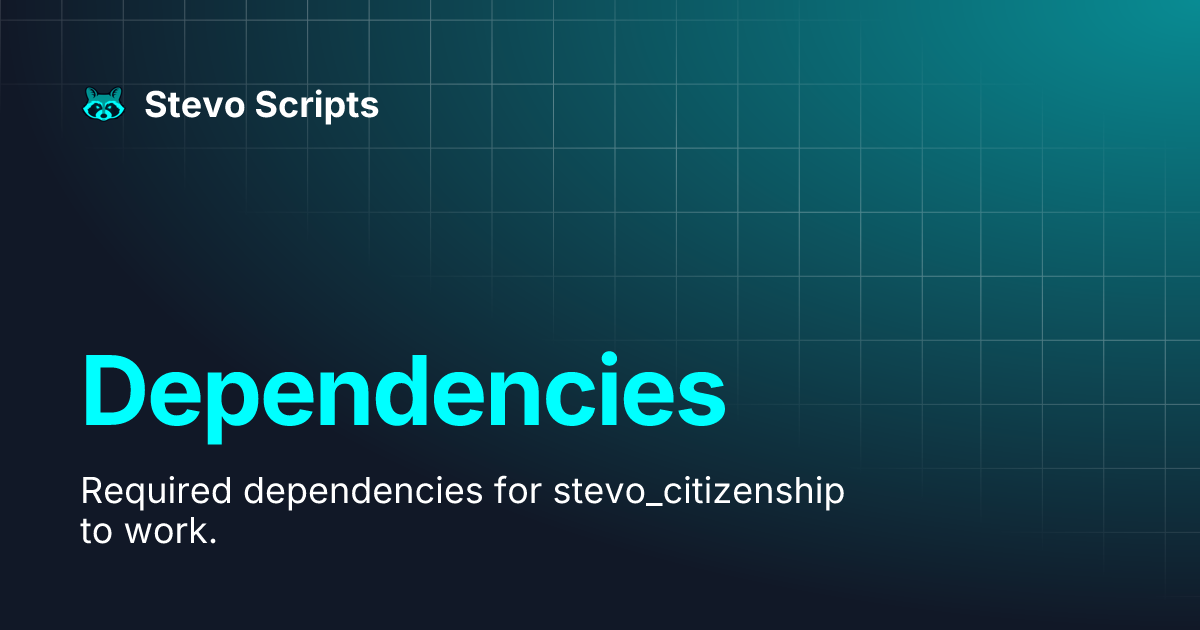 Dependencies | Stevo Scripts