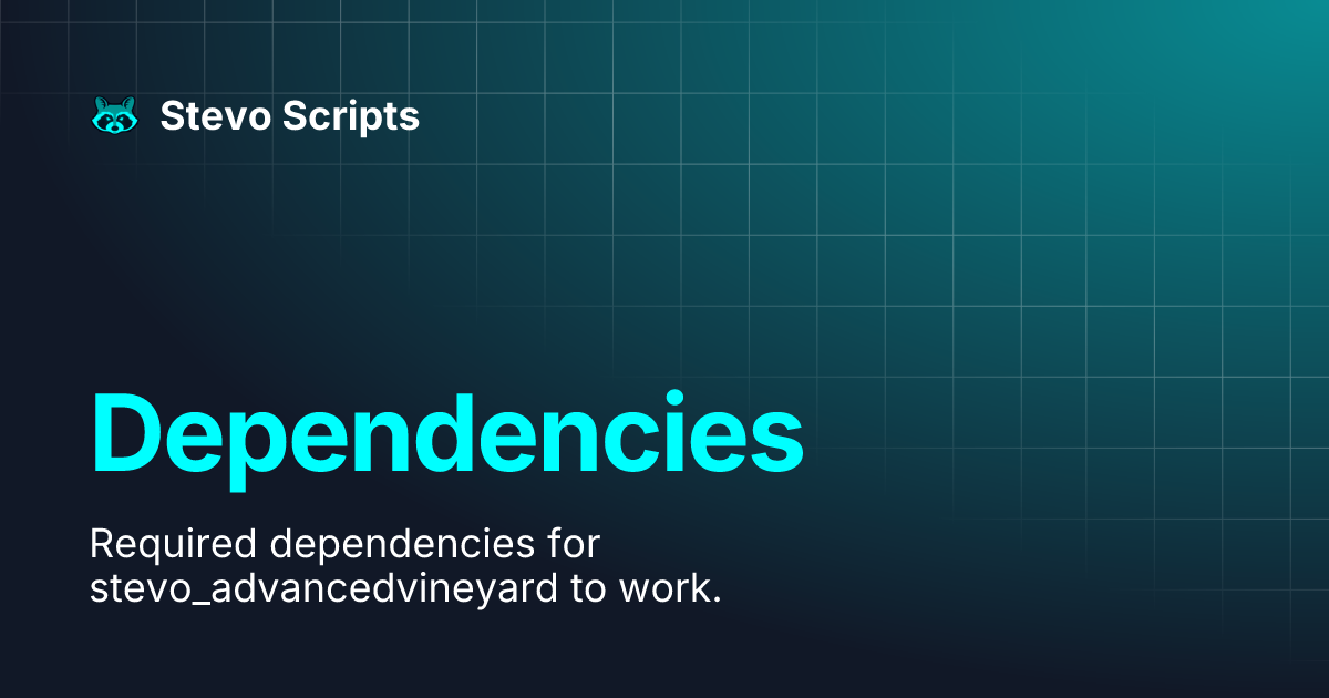 Dependencies | Stevo Scripts