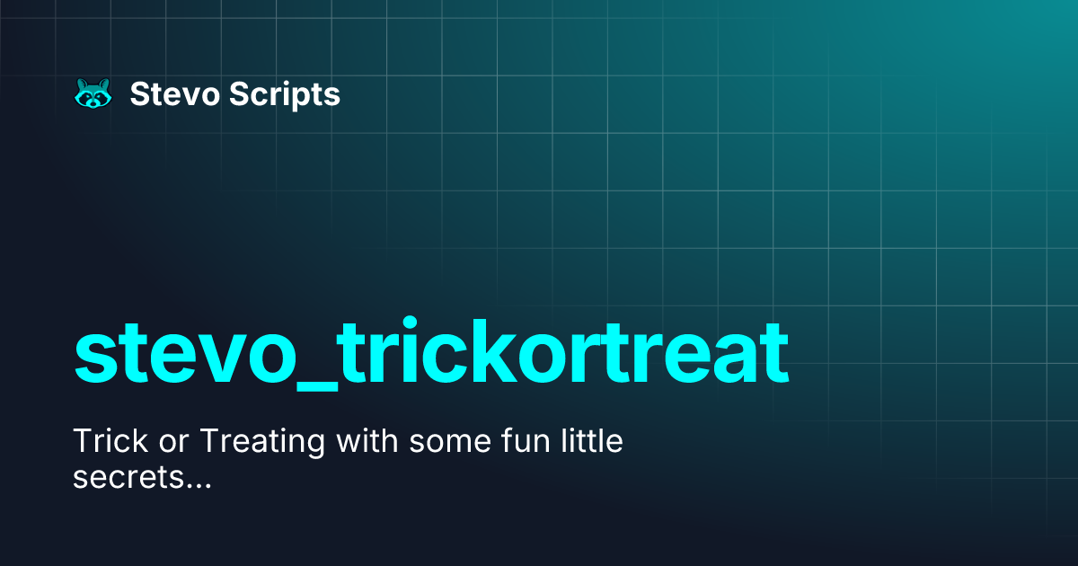 stevo_trickortreat | Stevo Scripts