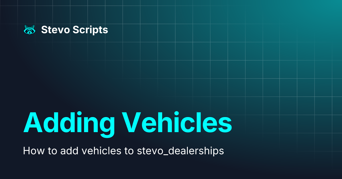 Adding Vehicles | Stevo Scripts