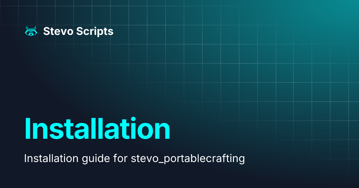 Installation | Stevo Scripts
