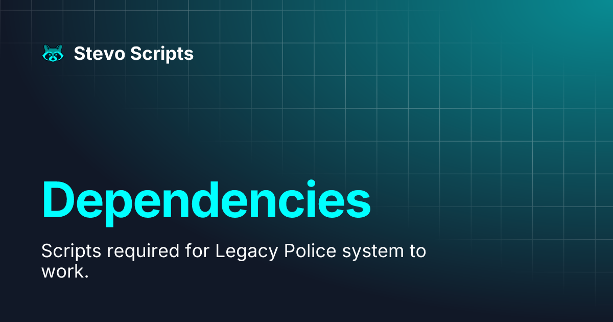 Dependencies | Stevo Scripts