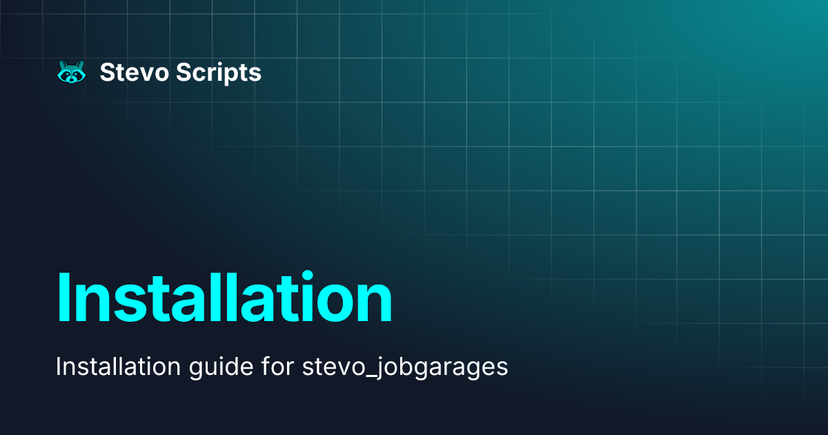 Installation | Stevo Scripts